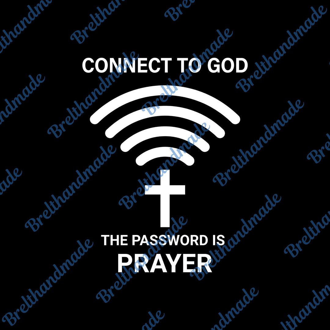 Connect to God the Password is Prayer PNG, Cute Christian, Saying PNG ...