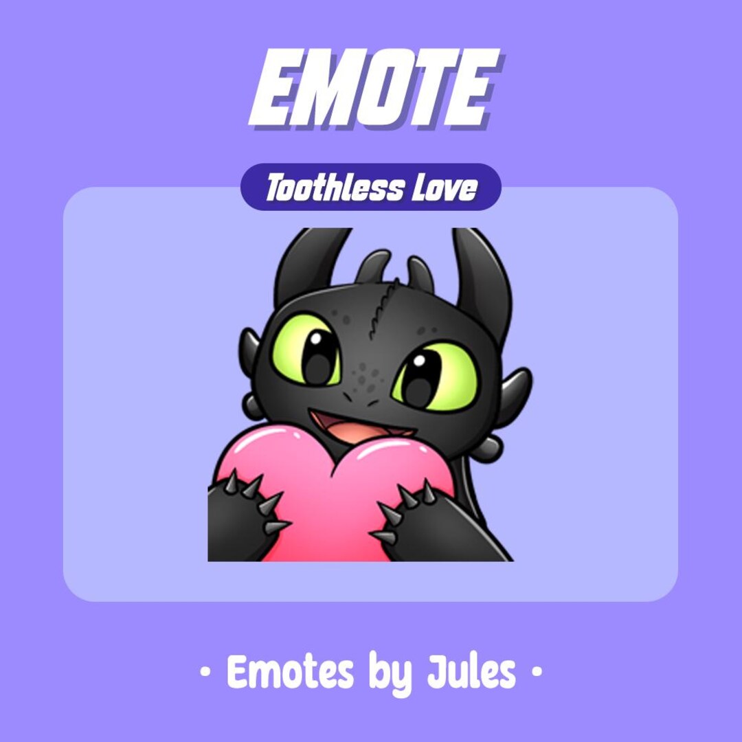 TOOTHLESS LOVE EMOTE Twitch Discord Youtube Streaming - Etsy