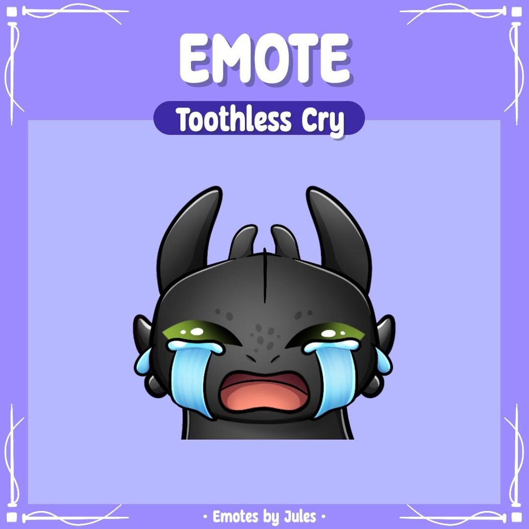 TOOTHLESS CRY EMOTE | Twitch | Discord | Youtube | Streaming - Etsy