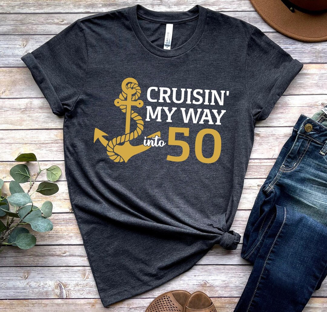 Custom "cruisin My Way Into" Birthday Cruise Shirt: Personalized Group ...