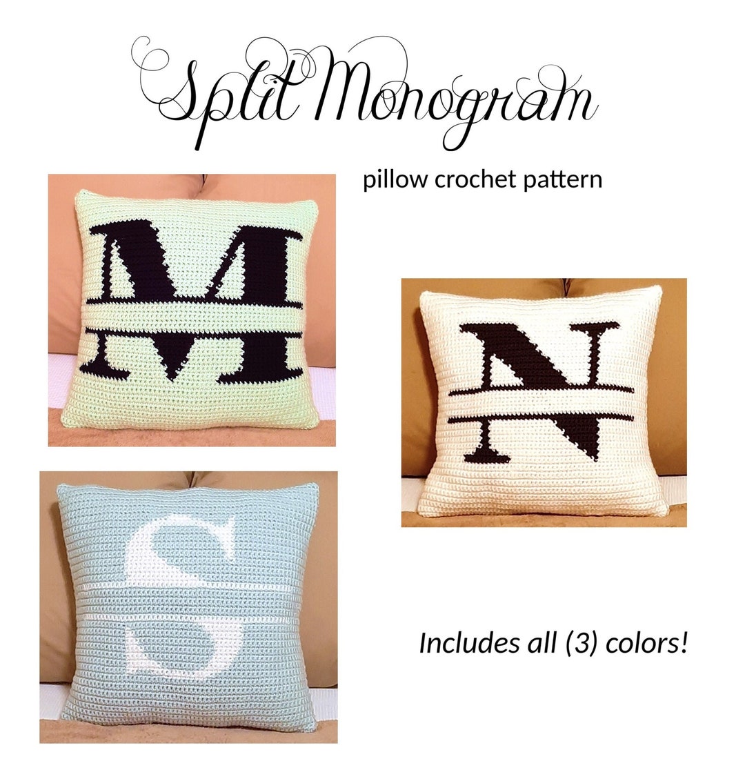 Split Monogram Pillow Crochet Patterns, 3 Color Variations INCLUDED ...
