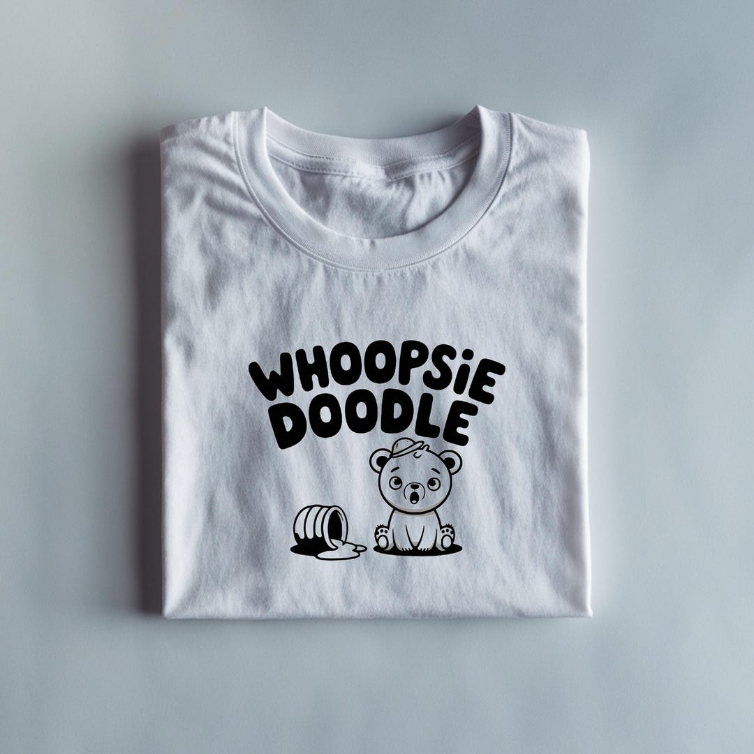 Whoopsie Doodle T-shirt Funny Retro Style Phrase Tee Vintage Humor Graphic Perfect Gift for ...