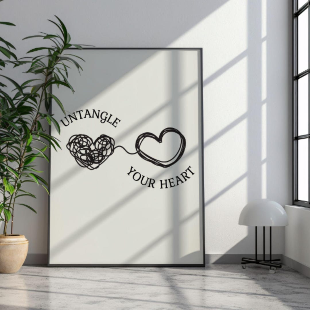 Minimalist Self-love Quote Art: Untangle Your Heart Printable (digital ...