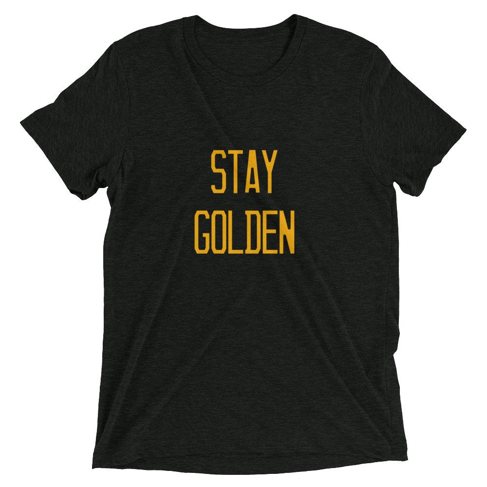 Stay Golden Tee Shirt T-shirt, Unisex, Tri-blend Vintage Soft Look ...