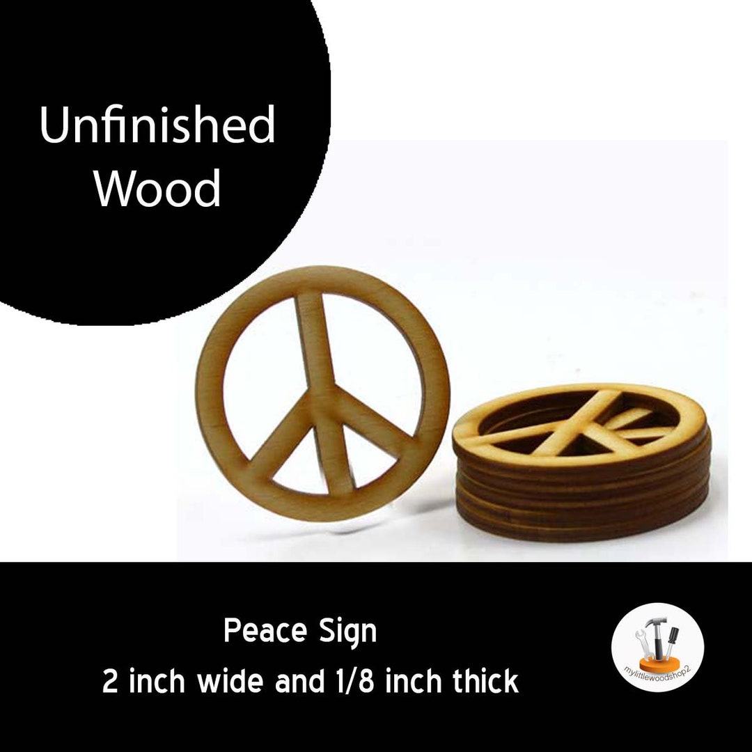 Unfinished Wood Peace Sign - 2 Inches in Diameter and 1/8 Inch Thick ...