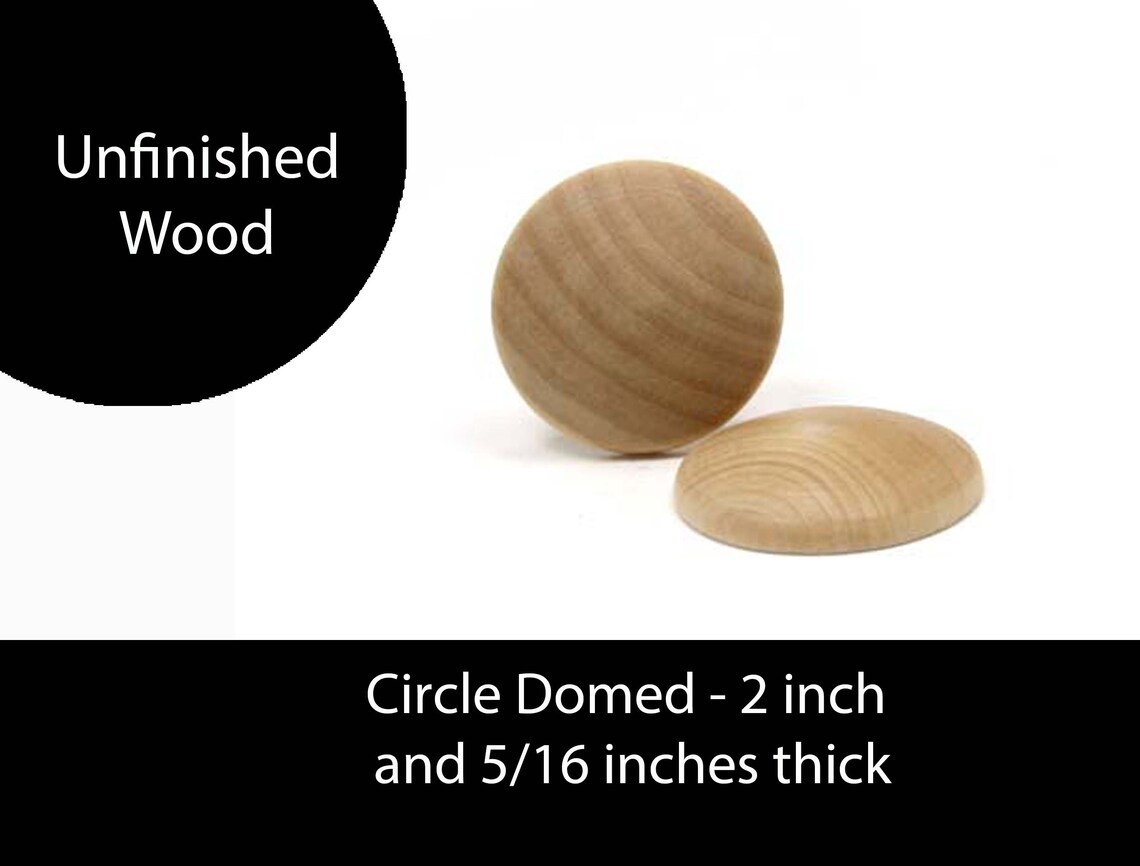 Unfinished Wood Domed Circle 2 Inches in Diameter and 5/16 - Etsy