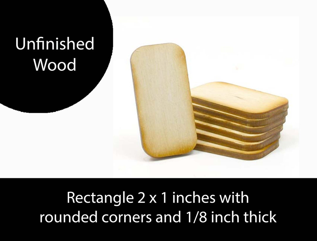Unfinished Wood Rectangle - 2 Inches Tall by 1 Inch Wide and 1/8 Inch ...