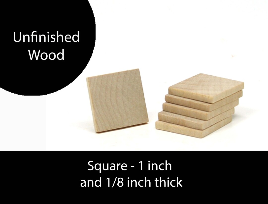 Unfinished Wood Square - 1 Inch Tall by 1 Inch Wide and 1/8 Inch Thick ...