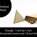 Unfinished Wood Triangle With Pointed Corners - 1 Inch by 1 Inch and 1/ ...