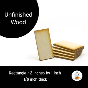 Unfinished Wood Rectangle - 2 Inches Tall by 1 Inch Wide and 1/8 Inch ...