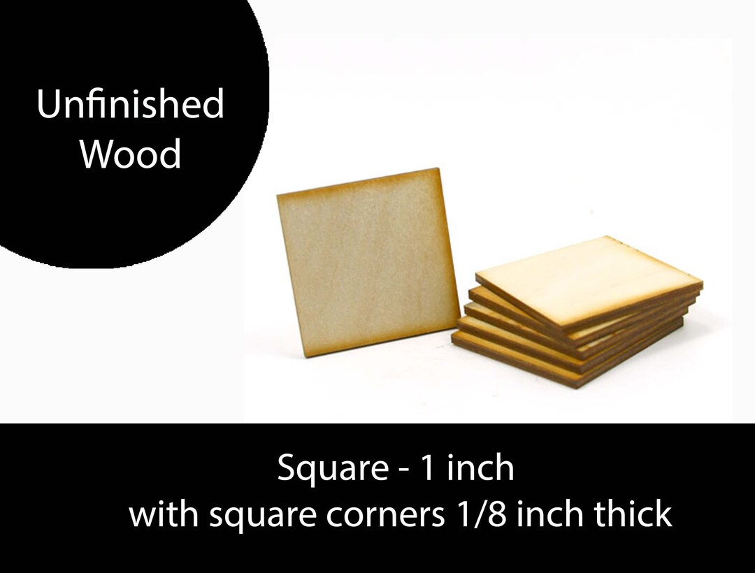 Unfinished Wood Square - 1 Inch by 1 Inch and 1/8 Inch Thick With ...