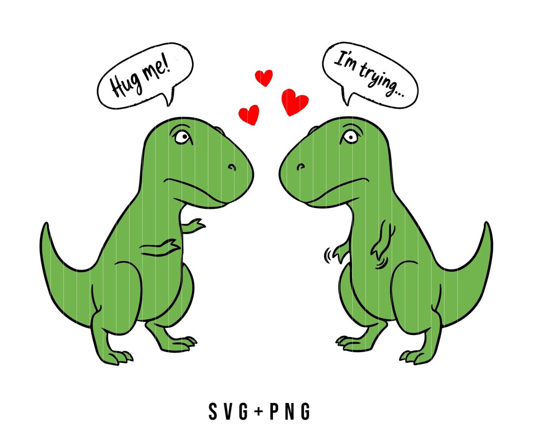 T-rex Dinosaur Couple SVG PNG, Hug Me Valentines Day Funny Girls Boys ...