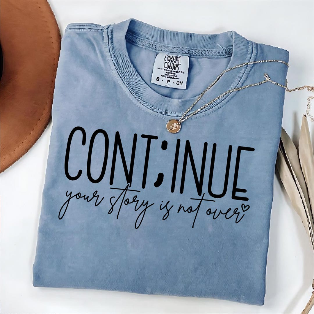 Continue SVG PNG, Your Story is Not Over Mental Health Awareness SVG ...