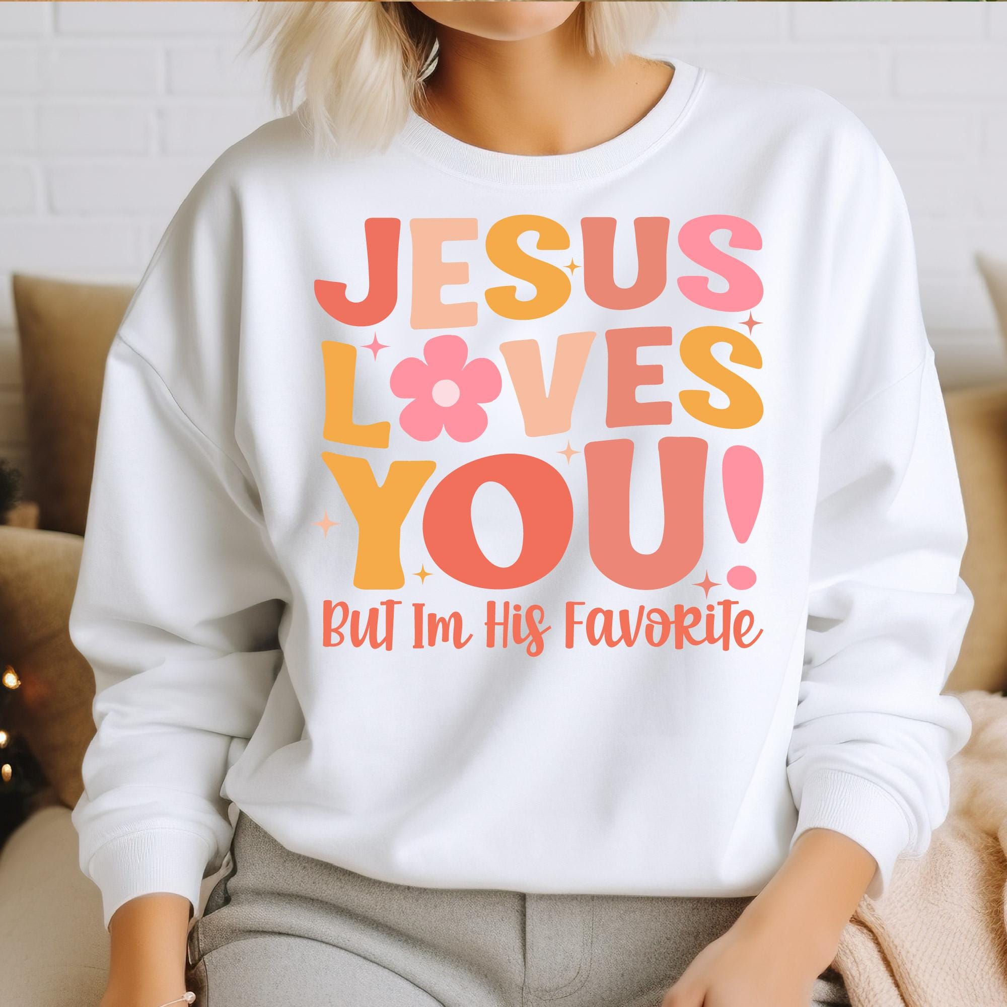 Jesus Loves You but Im His Favorite SVG PNG, Funny Religion Sarcastic ...