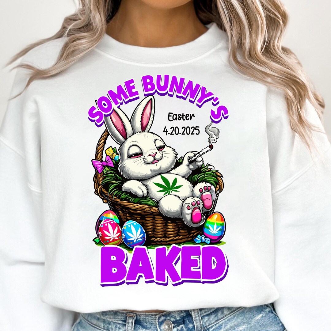 Some Bunny's Baked SVG PNG , Humor Easter 420 Easter Bunny Funny Weed ...