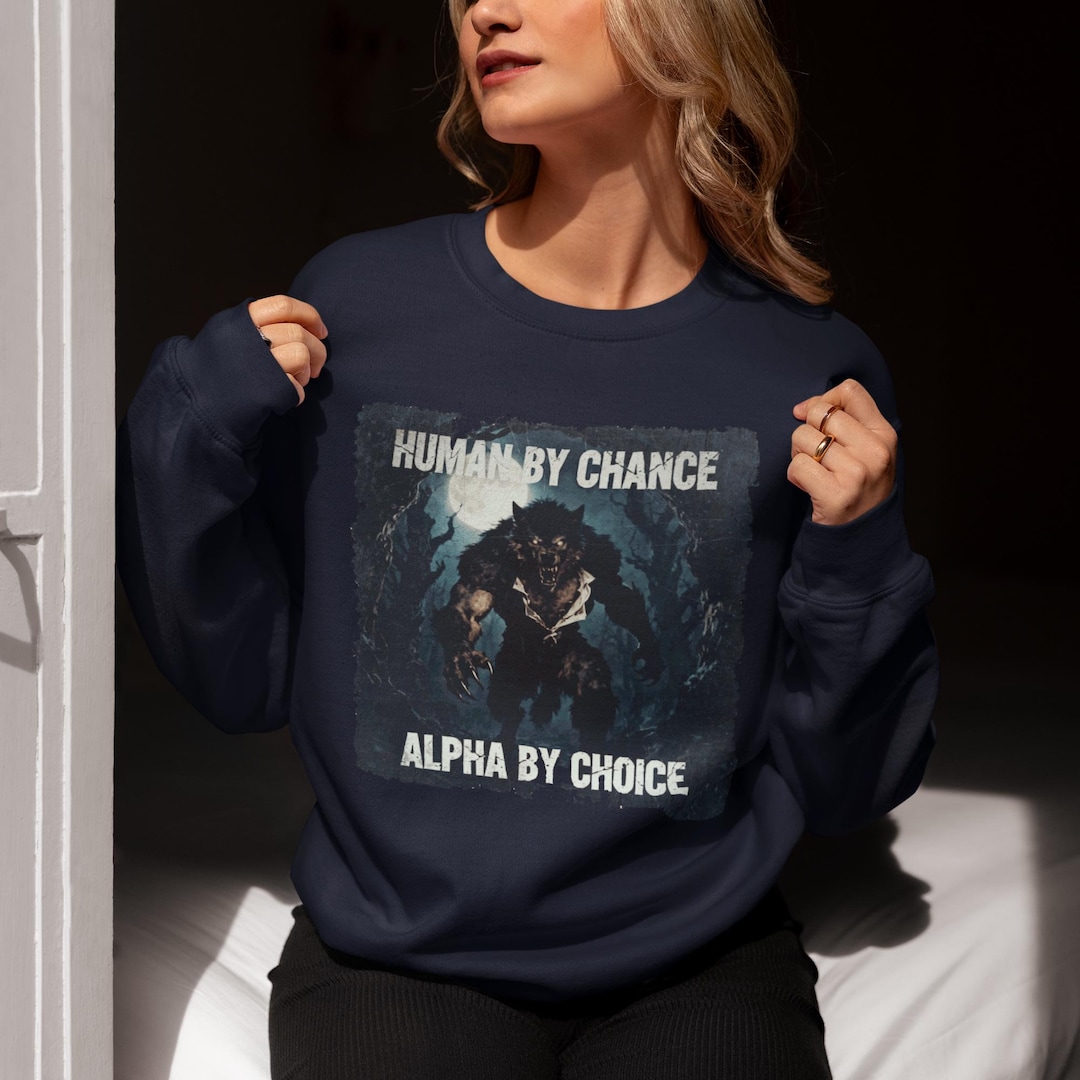 Human by Chance Alpha by Choice Shirt Design Png - Etsy