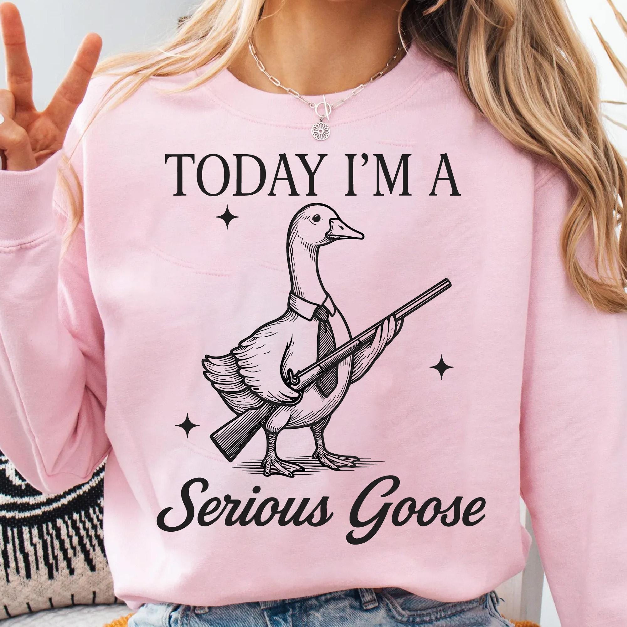 Today I'm a Serious Goose SVG PNG, Funny Hunting Png, Funny Goose Png ...
