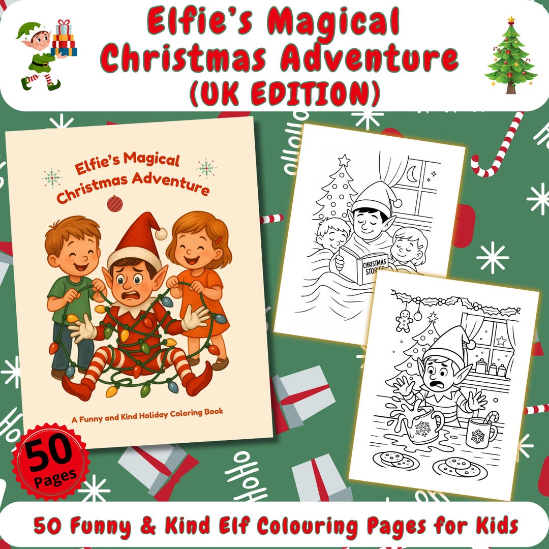 Elfie’s Magical Christmas Adventure | 50 Funny & Kind Elf Colouring ...