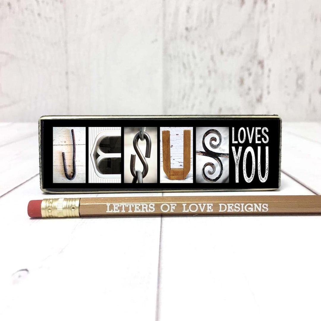 Jesus Loves You Sign, Jesus Loves Me Sign, Jesus Knows Me This I Love ...