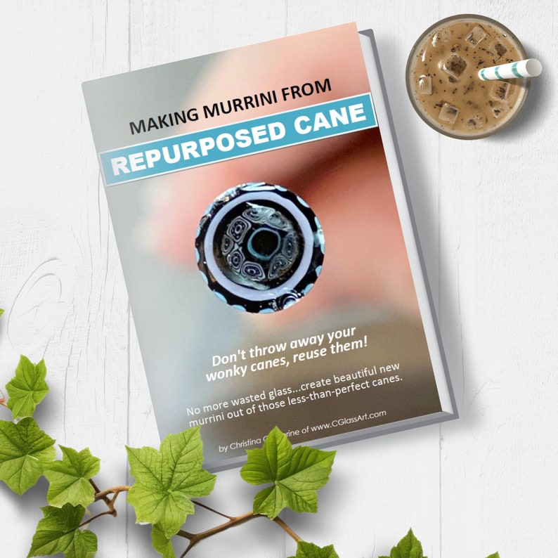 Tutorial - Making MURRINI From REPURPOSED Cane - Lampwork Ebook ...