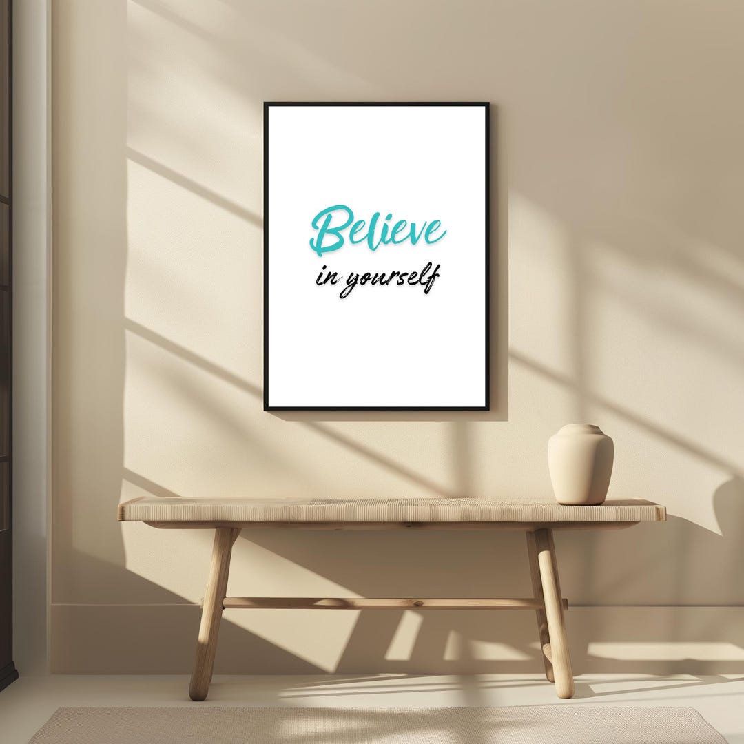 Inspirational Motivational Wall Art Believe in Yourself Print Modern ...