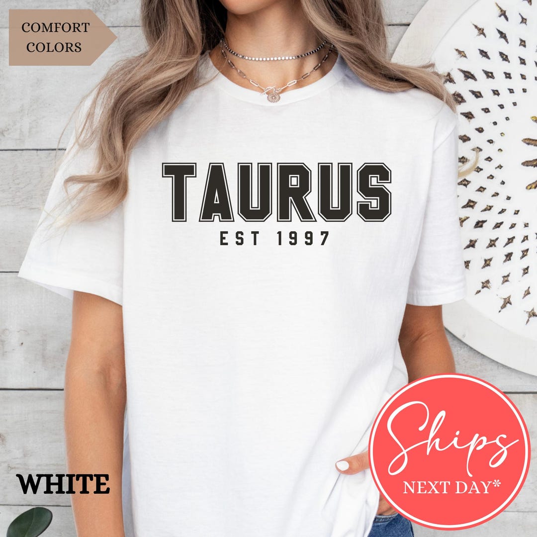 Custom Taurus Shirt | Personalized Zodiac Top | Unisex Shirt | Est 1995 ...