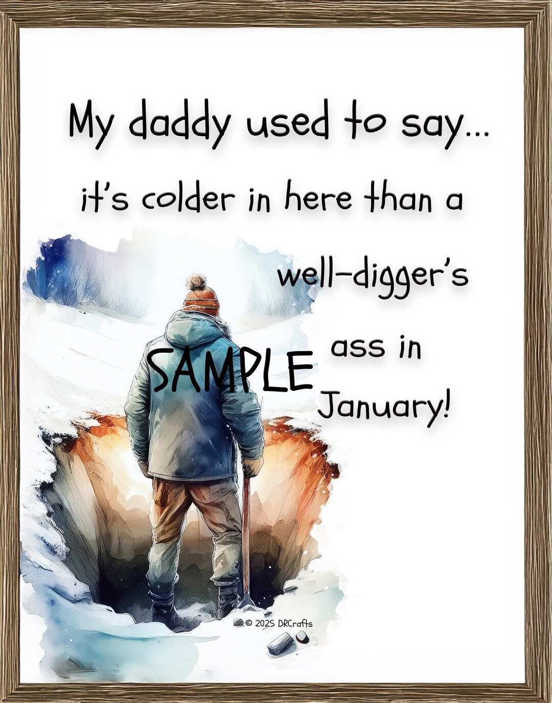 Well Diggers in January Humor Poster Instant Download, It is Cold ...