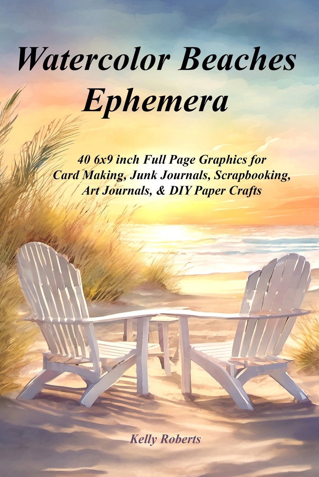 Watercolor Beaches Ephemera: 40 6x9 Inch Full Page Graphics for Card ...