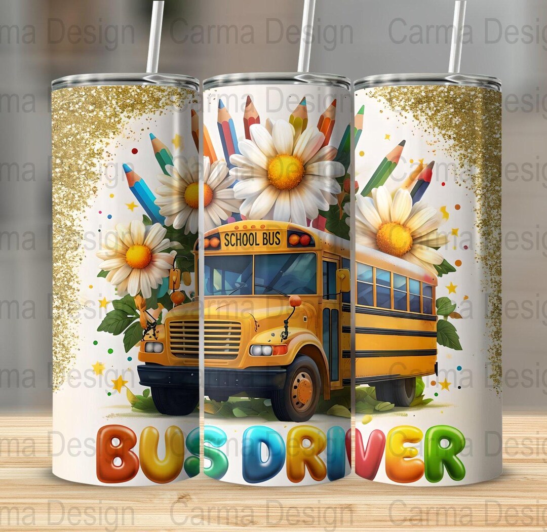 School Bus Driver Appreciation Tumbler Wrap Png, Back to School 20oz ...