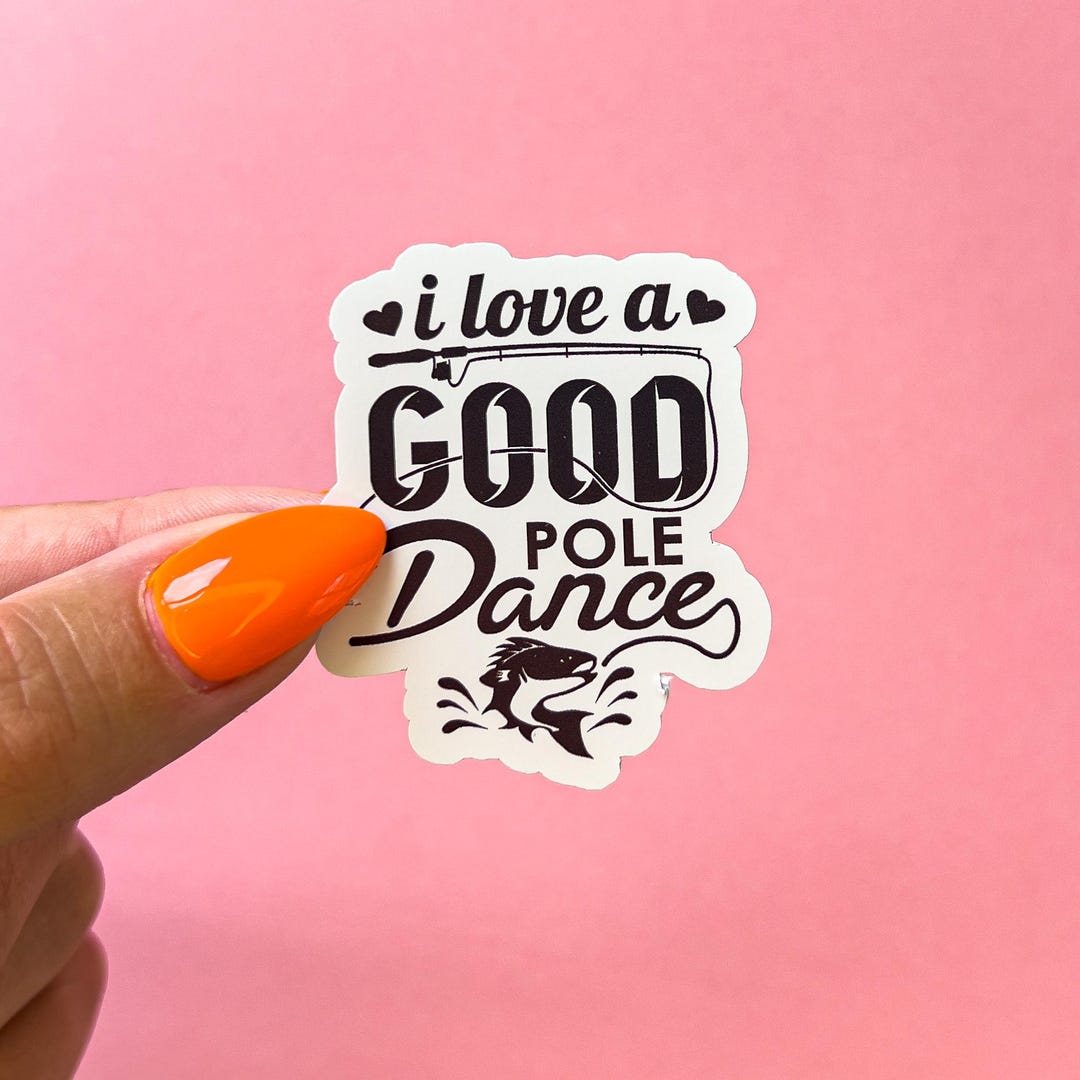 Pole Dance Fishing Sticker Decal for Planners, Laptops, Tumblers, Cars ...