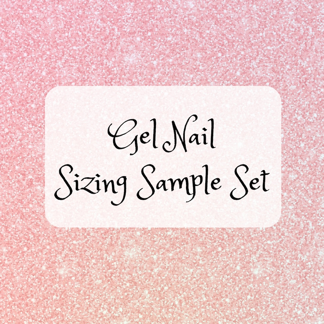 Gel X Press on Nail Sizing Kit: Custom Fit, Extra Wide, XXL & XXS - Etsy