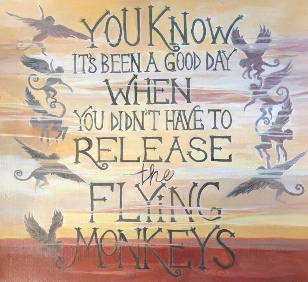 HAND SIGNED Art Print / Flying Monkeys | Wizard of Oz Quote | Funny ...