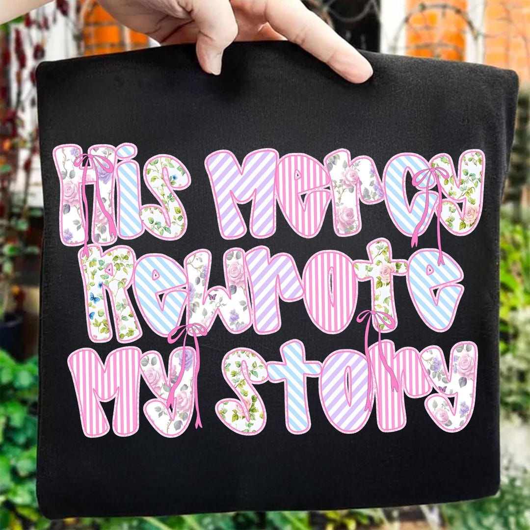 Pink Toile His Mercy Rewrote My Story Preppy Christian Women Png ...