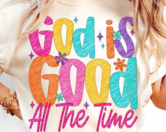 God is Good All the Time PNG, Preppy Faith Quote Design, Bible Verse ...