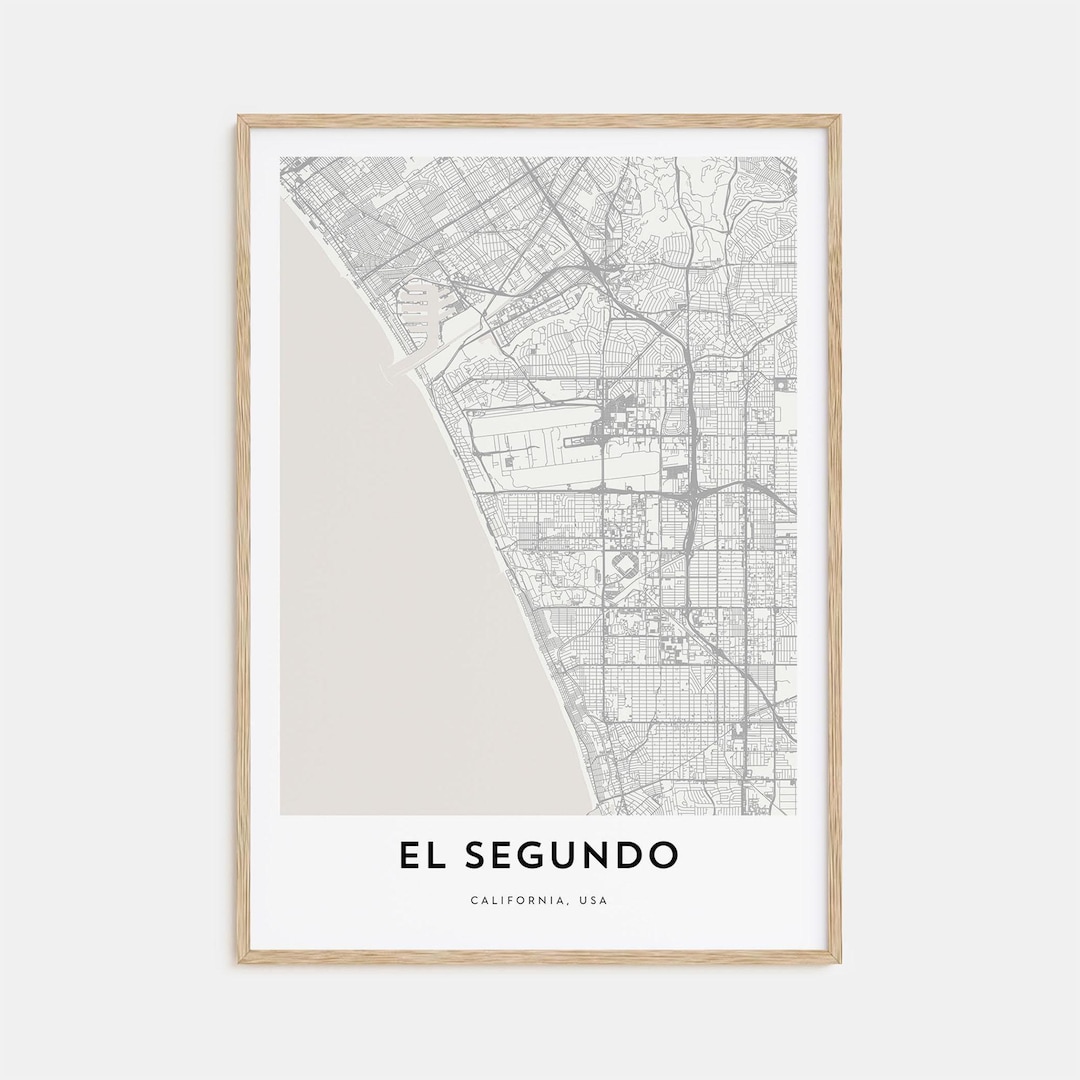 Map of El Segundo Print, El Segundo Map Gift, El Segundo Poster, City ...