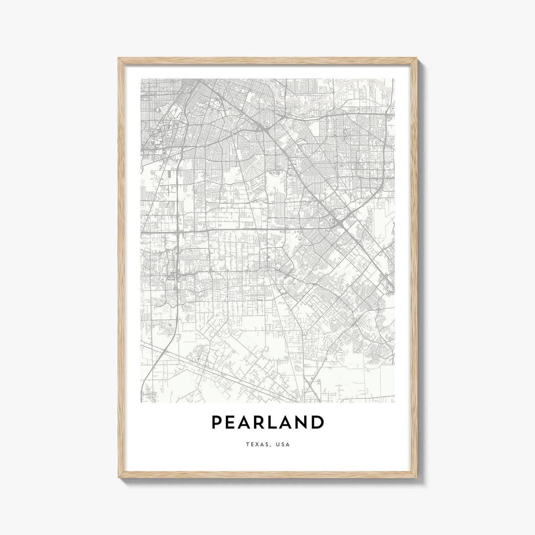 Pearland Map Poster Print, Texas Wall Art, USA Decor, Houston City ...