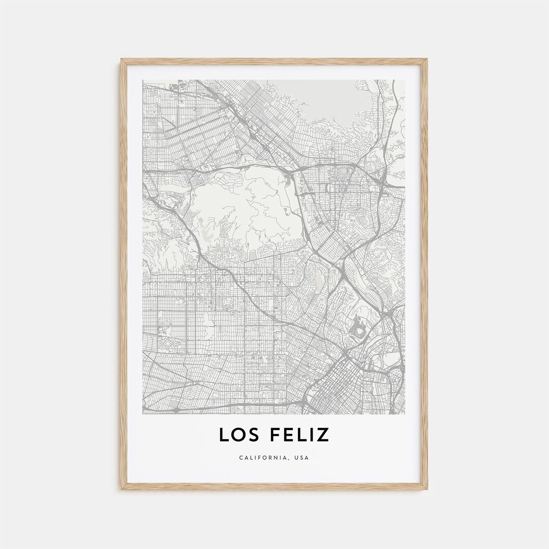 Map of Los Feliz Print, Los Feliz Map Gift, Los Feliz Poster, City Map ...