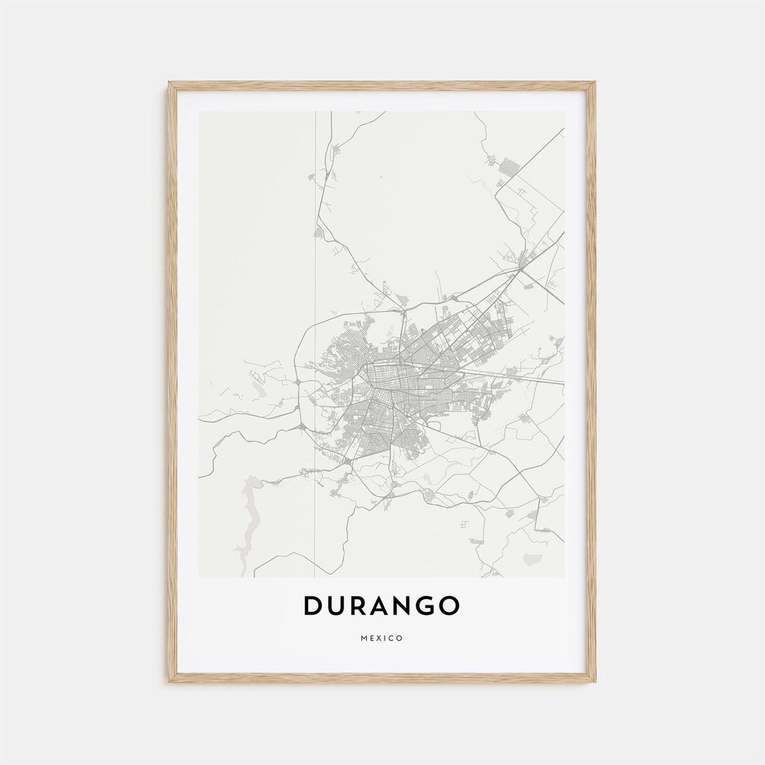 Map of Durango Mexico Print, Durango Map Gift, Durango Poster, City Map ...