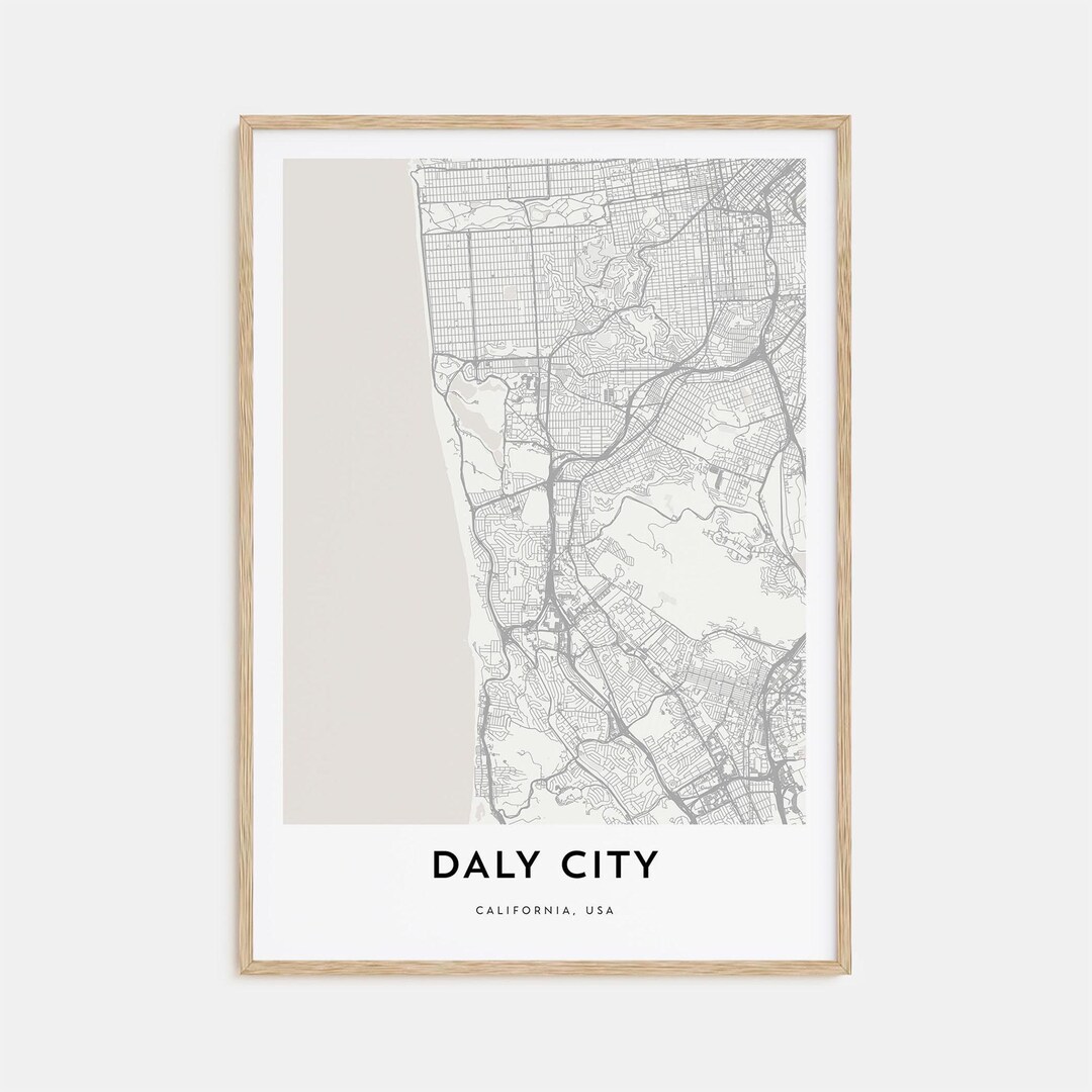 Map of Daly City Print, Daly City Map Gift, Daly City Poster, City Map ...