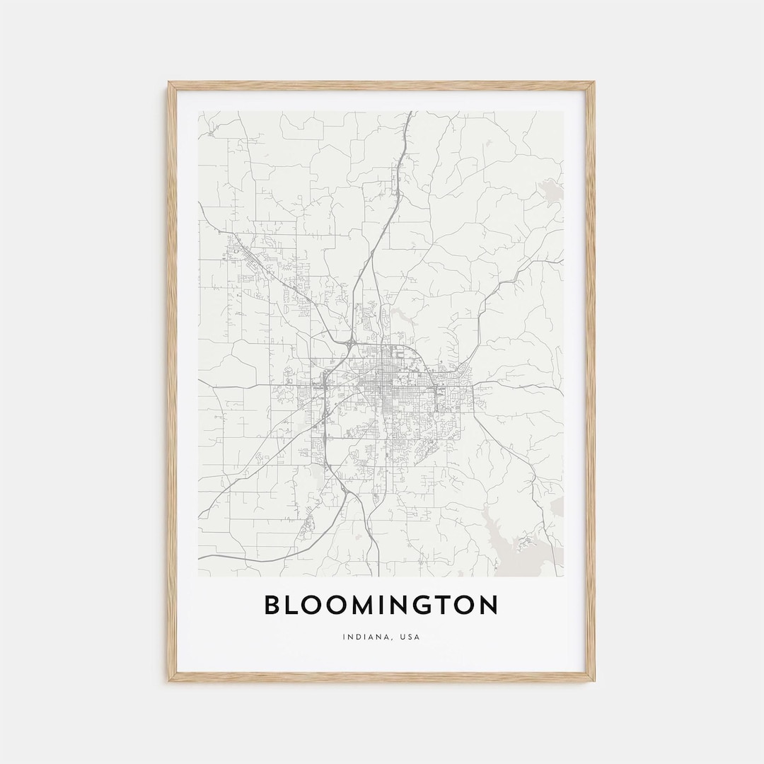 Map of Bloomington Print, Bloomington Map Gift, Bloomington Poster ...
