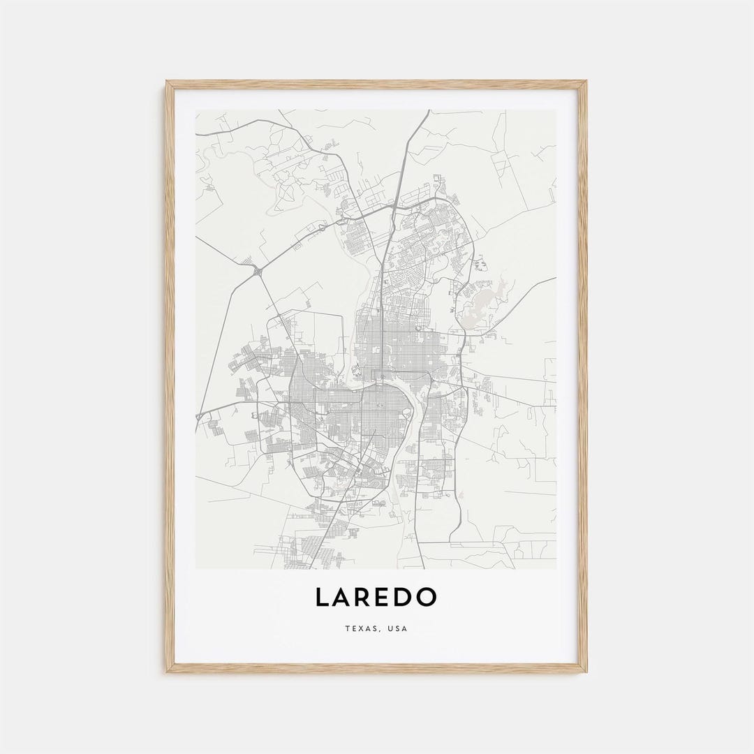 Map of Laredo Print, Laredo Map Gift, Laredo Poster, City Map Artwork ...