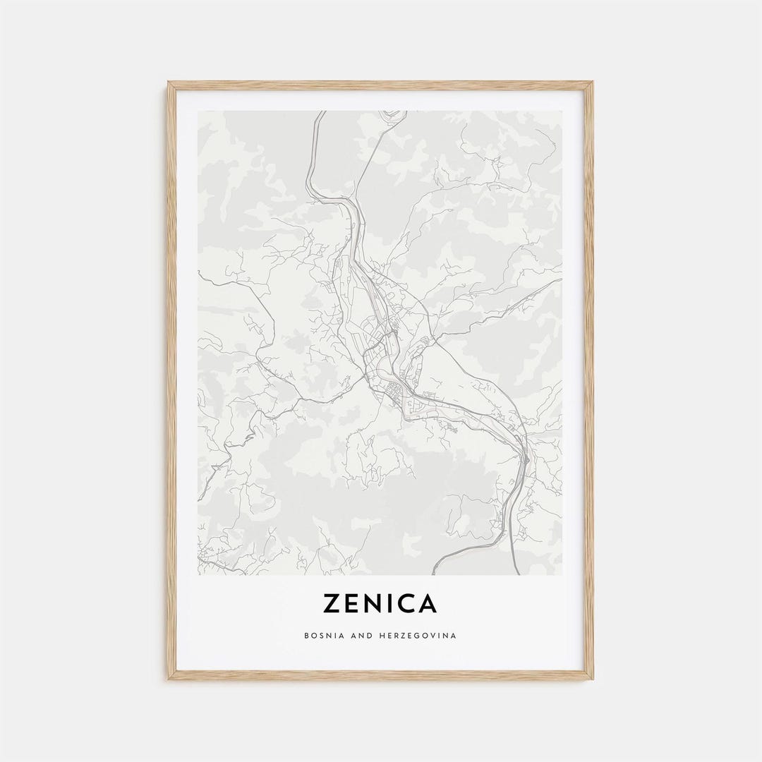 Map of Zenica Print, Zenica Map Gift, Zenica Poster, City Map Artwork ...