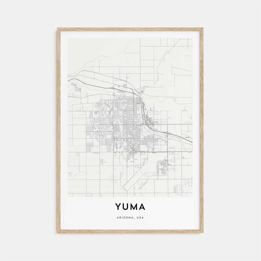 Map of Yuma Print, Yuma Map Gift, Yuma Poster, City Map Artwork for ...