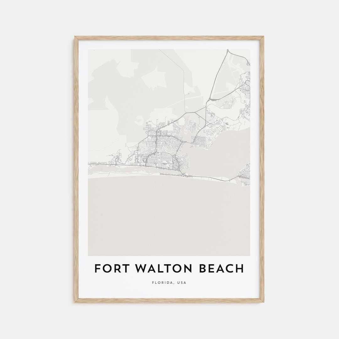 Map of Fort Walton Beach Print, Fort Walton Beach Map Gift, Fort Walton ...