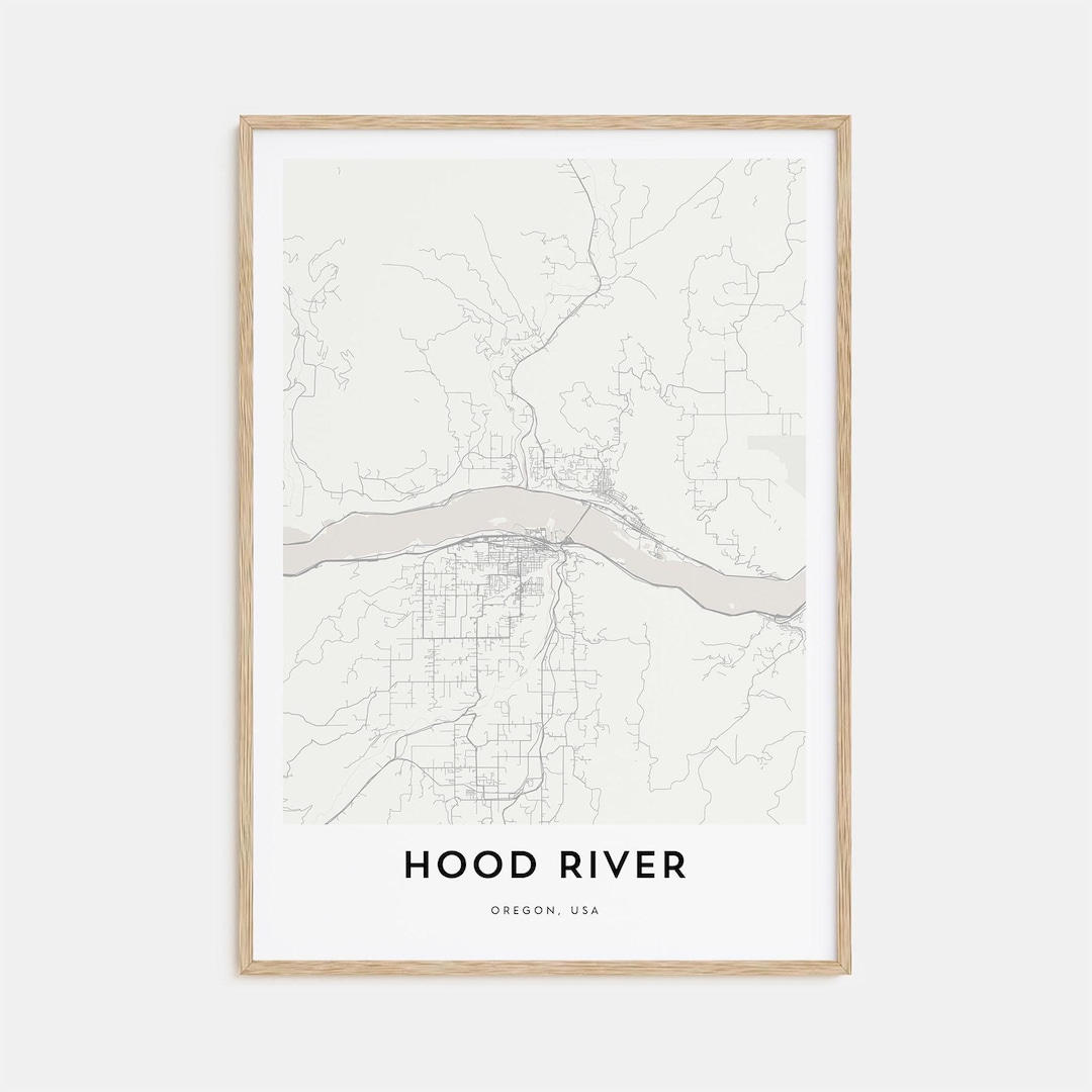 Map of Hood River Print, Hood River Map Gift, Hood River Poster, City Map Artwork for Home ...