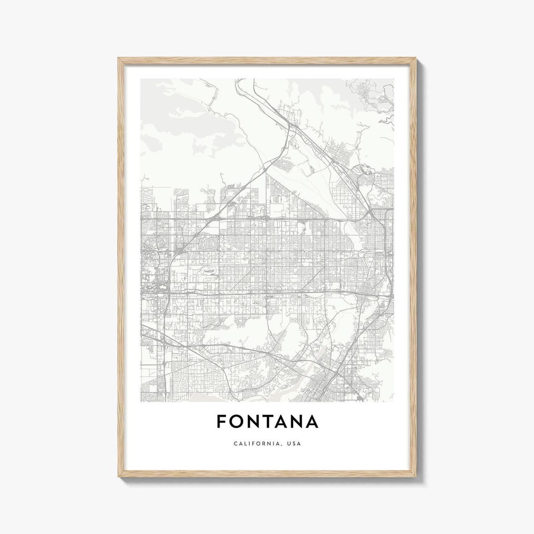 Fontana Map Poster Print, California Wall Art, USA Decor, San ...