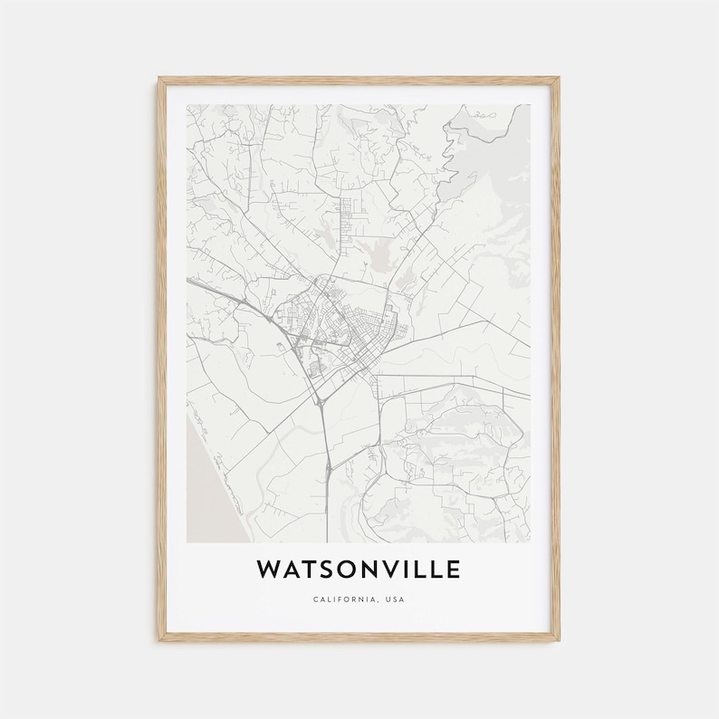 Map of Watsonville Print, Watsonville Map Gift, Watsonville Poster ...