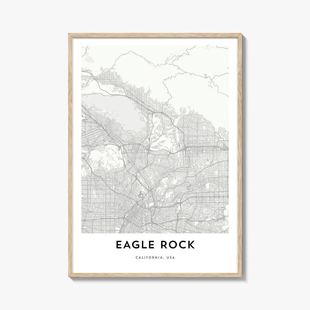 Eagle Rock Map Poster Print, Los Angeles Wall Art, California Decor ...