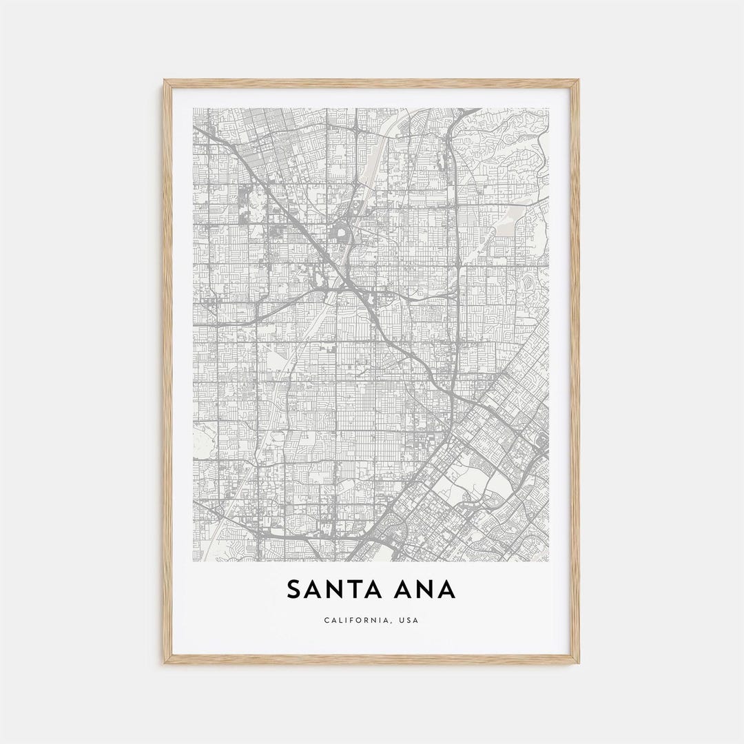 Map of Santa Ana Print, Santa Ana Map Gift, Santa Ana Poster, City Map ...