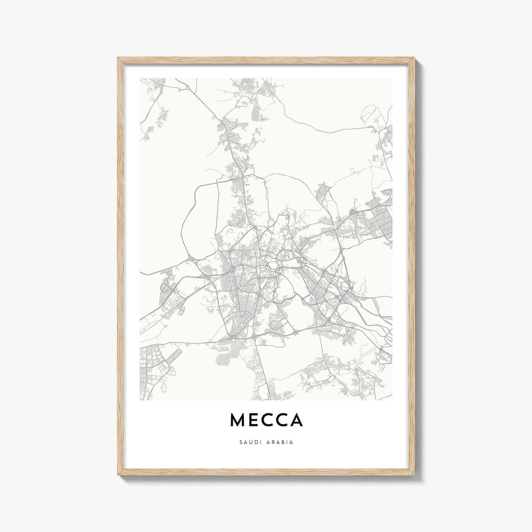 Map of Mecca Print, Mecca Map Gift, Mecca Poster, City Map Artwork for ...